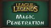 What is Magic Penetration And How Does it Work? - LeagueTips